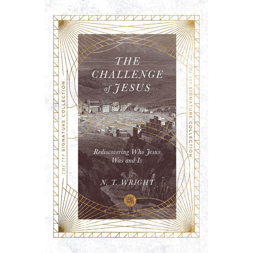 The Challenge of Jesus: Rediscovering Who Jesus Was and Is | The ...