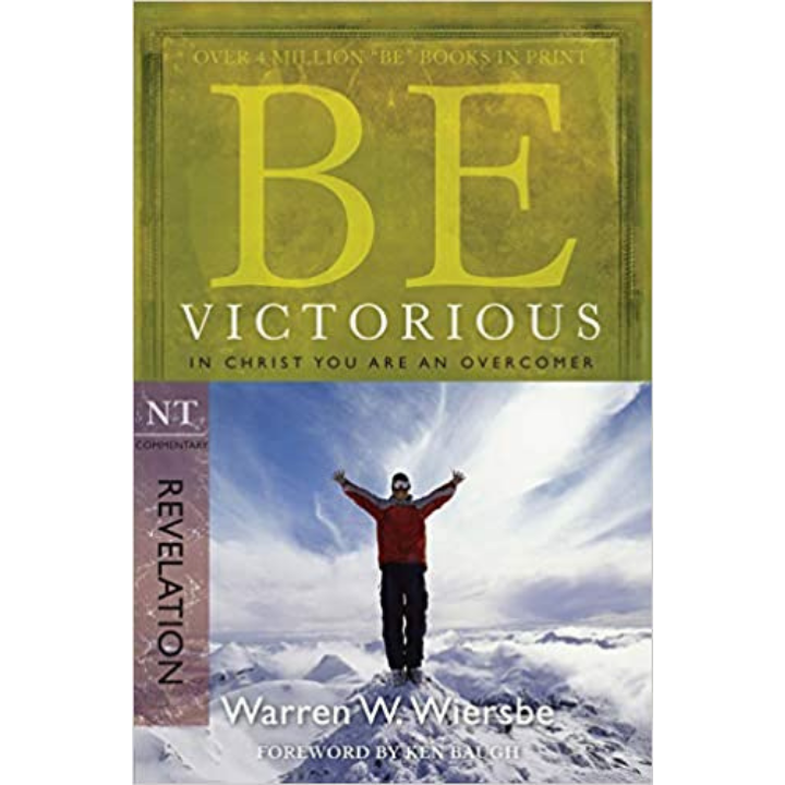 BE Victorious (Revelation): In Christ You Are an Overcomer (BE Series ...