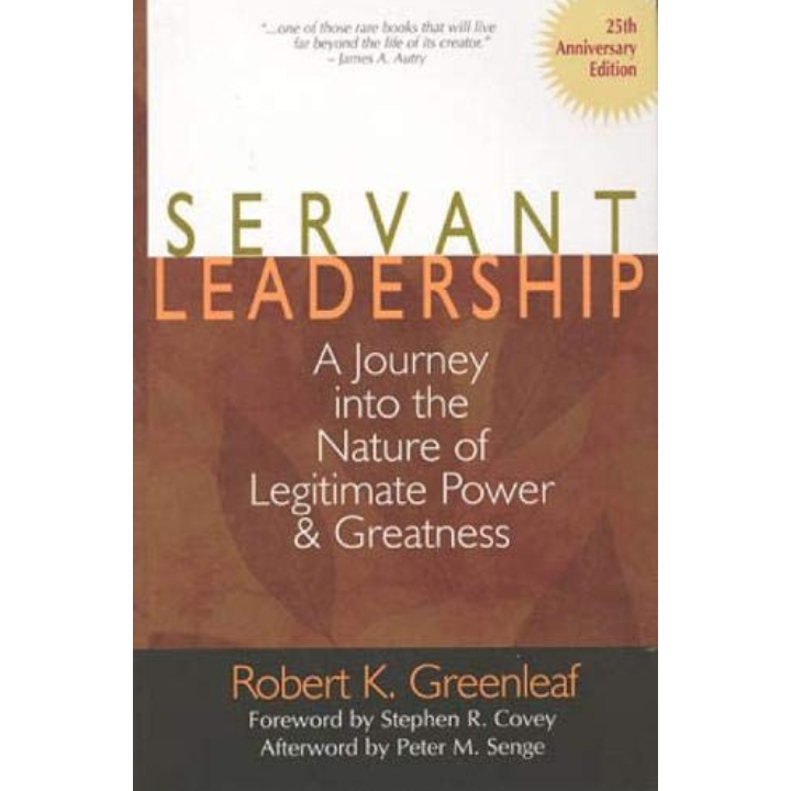 Servant Leadership: A Journey into the Nature of Legitimate Power and ...